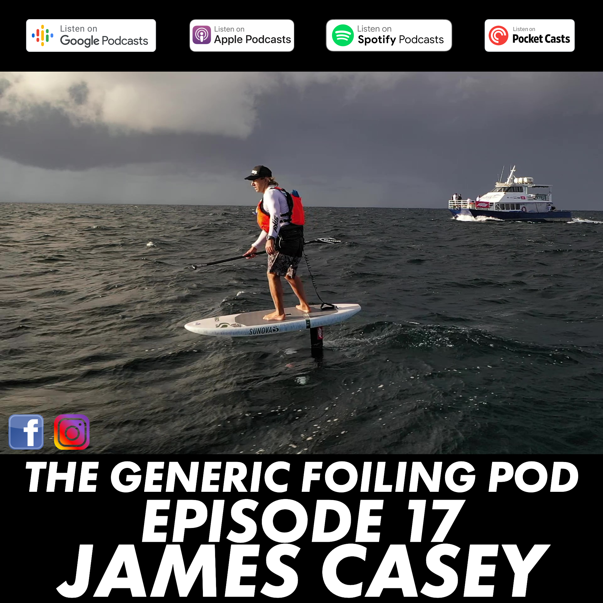 The Generic Foiling Podcast | Episode 17 – James Casey | Free Wings ...