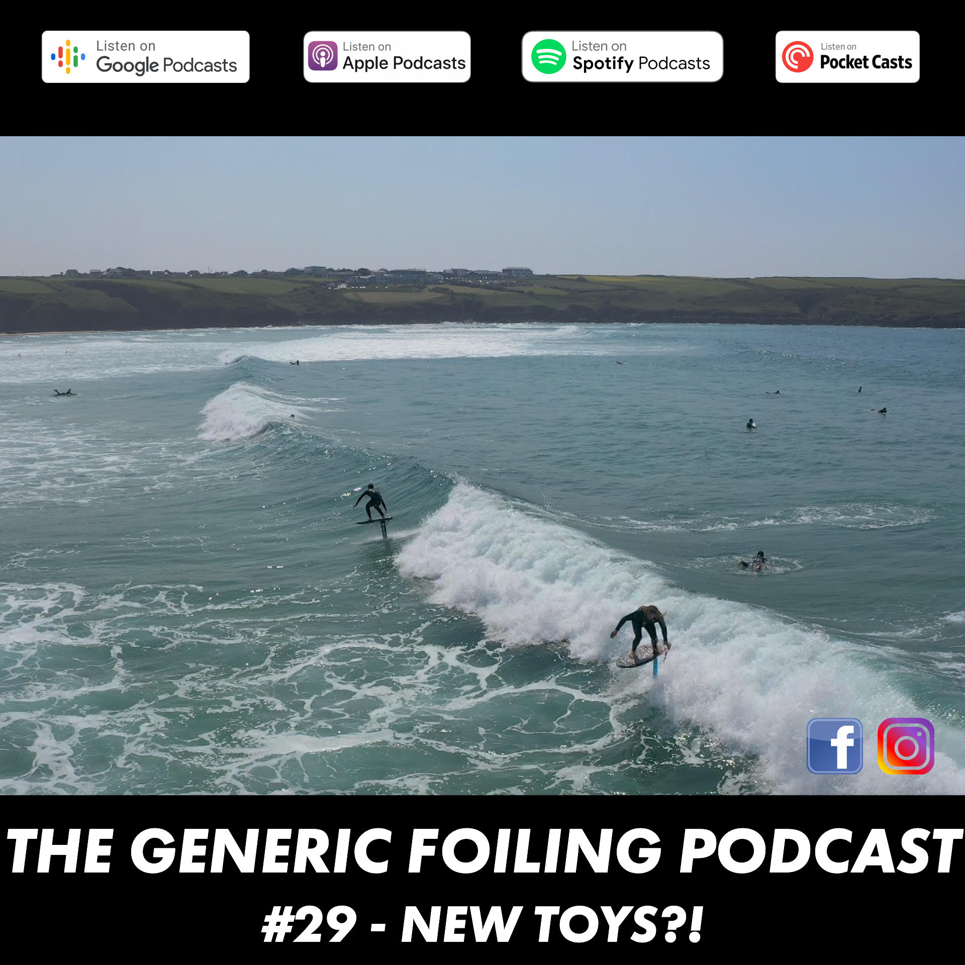 The Generic Foiling Podcast | Episode 29 | Free Wings Foils SUP Surf ...